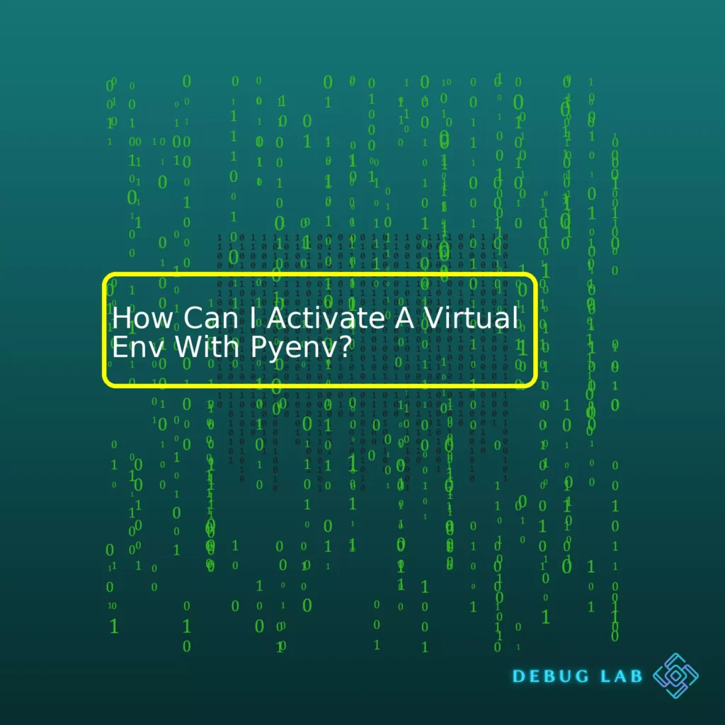 How Can I Activate A Virtual Env With Pyenv? - Debug Lab